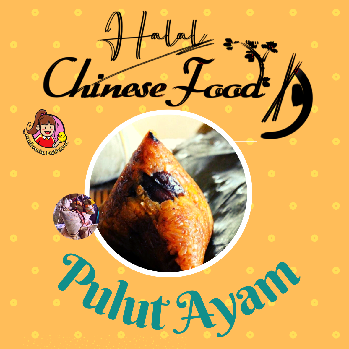 CHICKEN GLUTINOUS RICE DUMPLINGS (KUIH CHAN’G) HALAL – Ambrosia Delicious